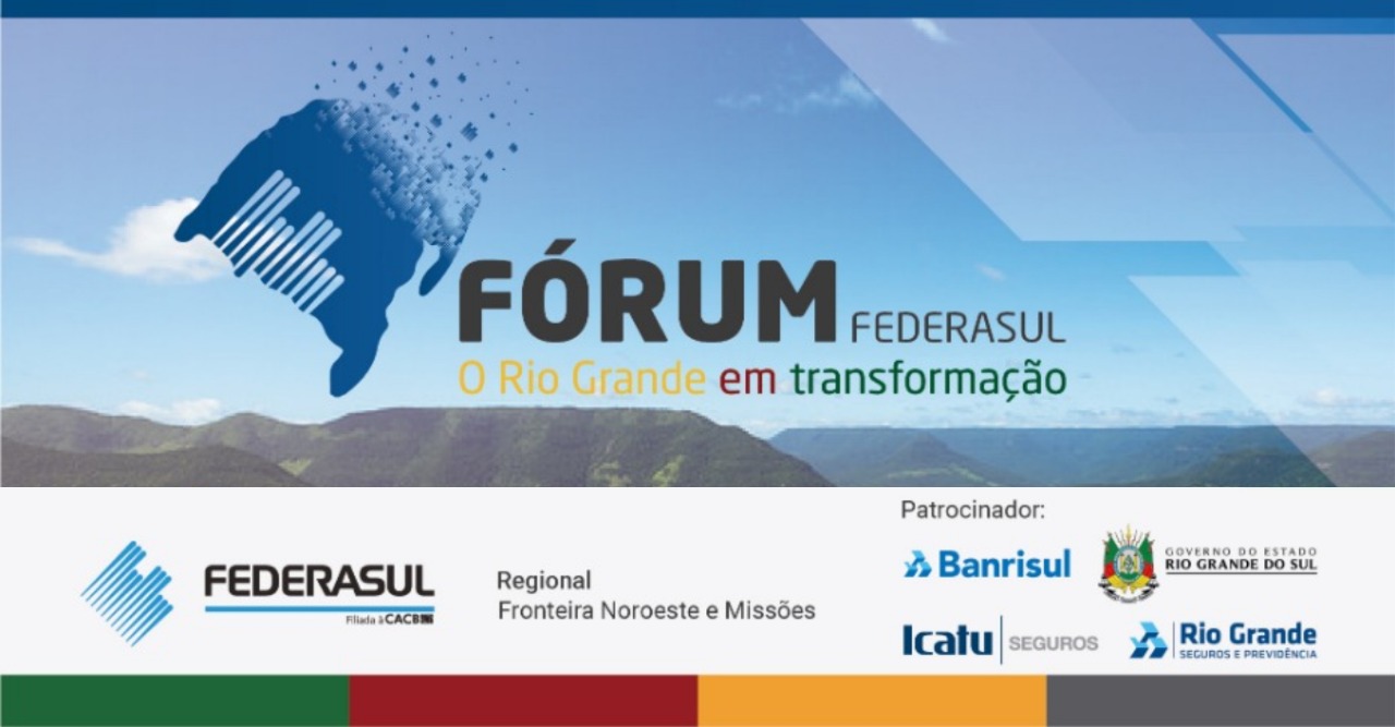 Santo Ângelo recebe Fórum Rio Grande em Transformação - ACISA - Santo ...